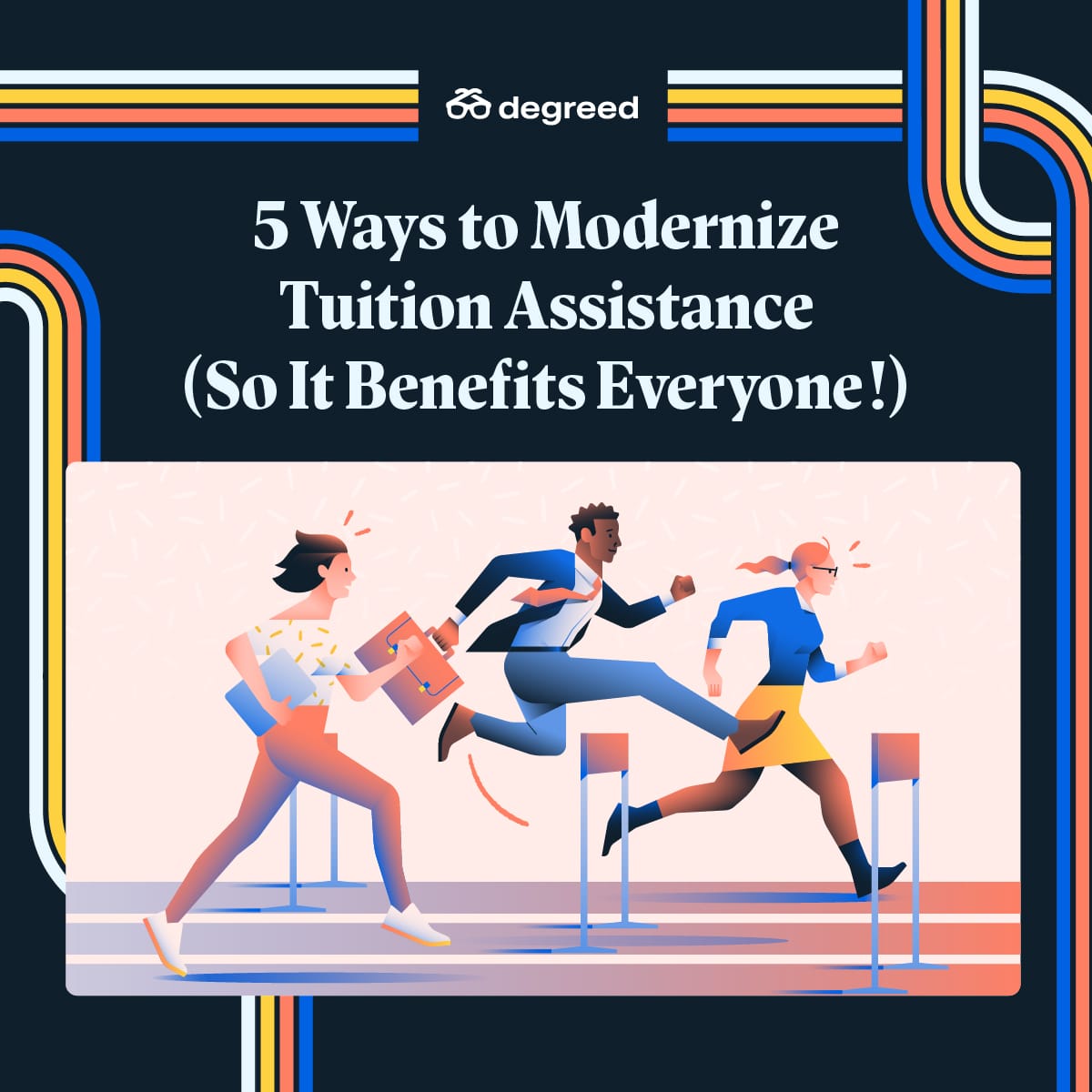 5 Ways to Modernize Tuition Assistance (So It Benefits Everyone!) - Degreed
