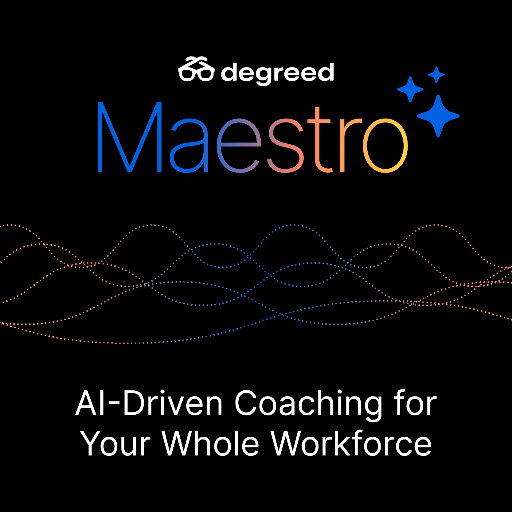 Degreed Maestro: AI-Driven Coaching for Your Whole Workforce - Degreed