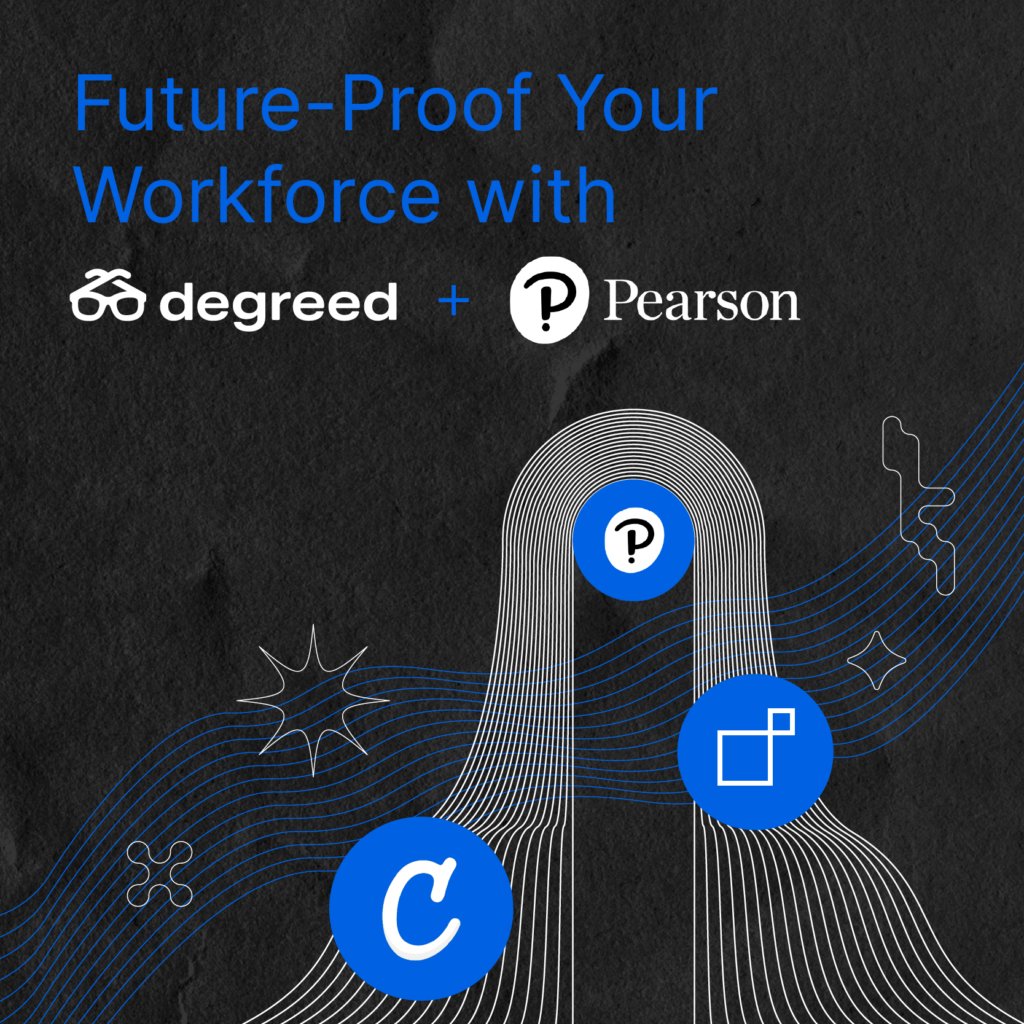 Future-Proof Your Workforce with Degreed + Pearson - Degreed