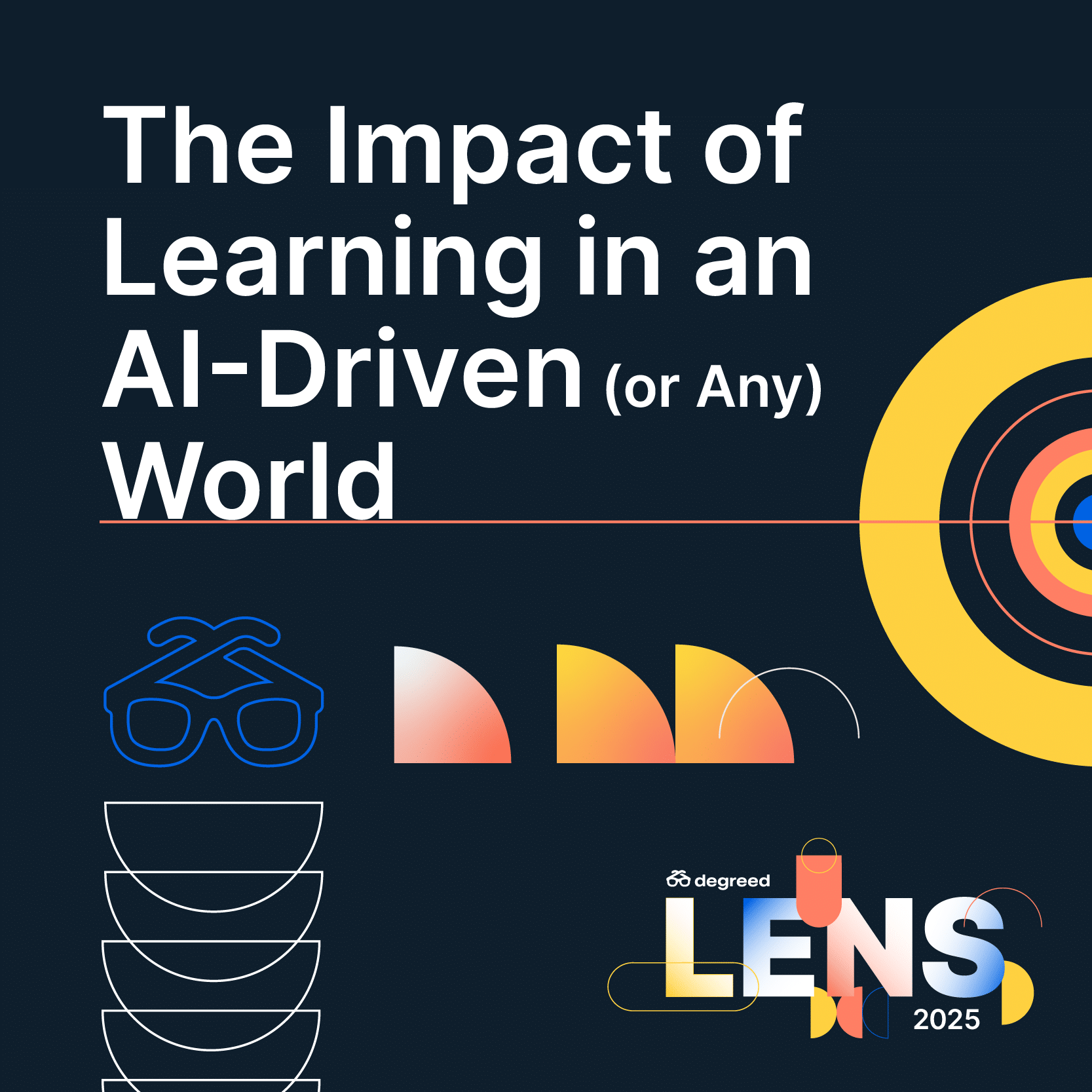 The Impact of Learning in an AI-Driven (or Any) World - Degreed