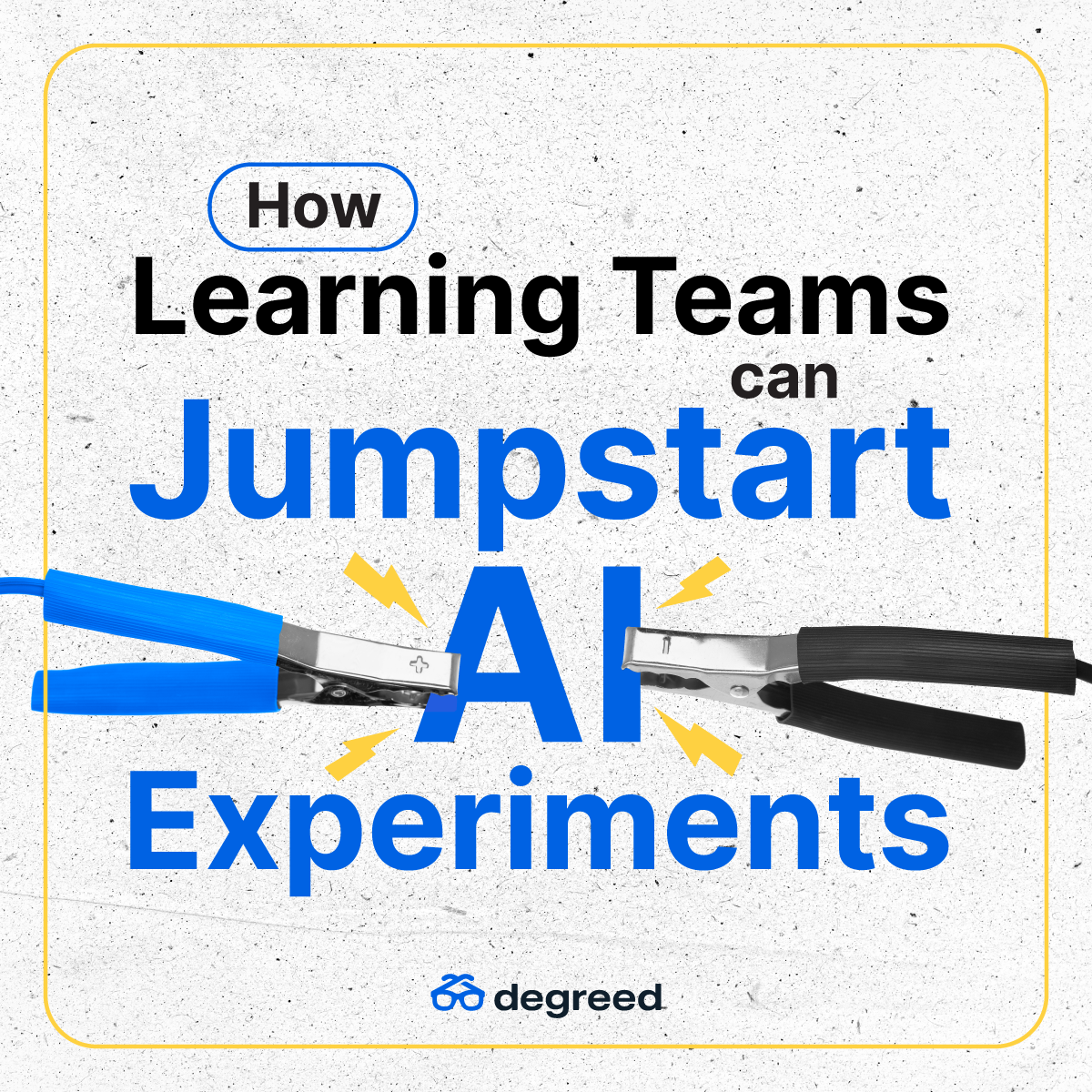 How Learning Teams Can Jump-Start AI Experiments - Degreed