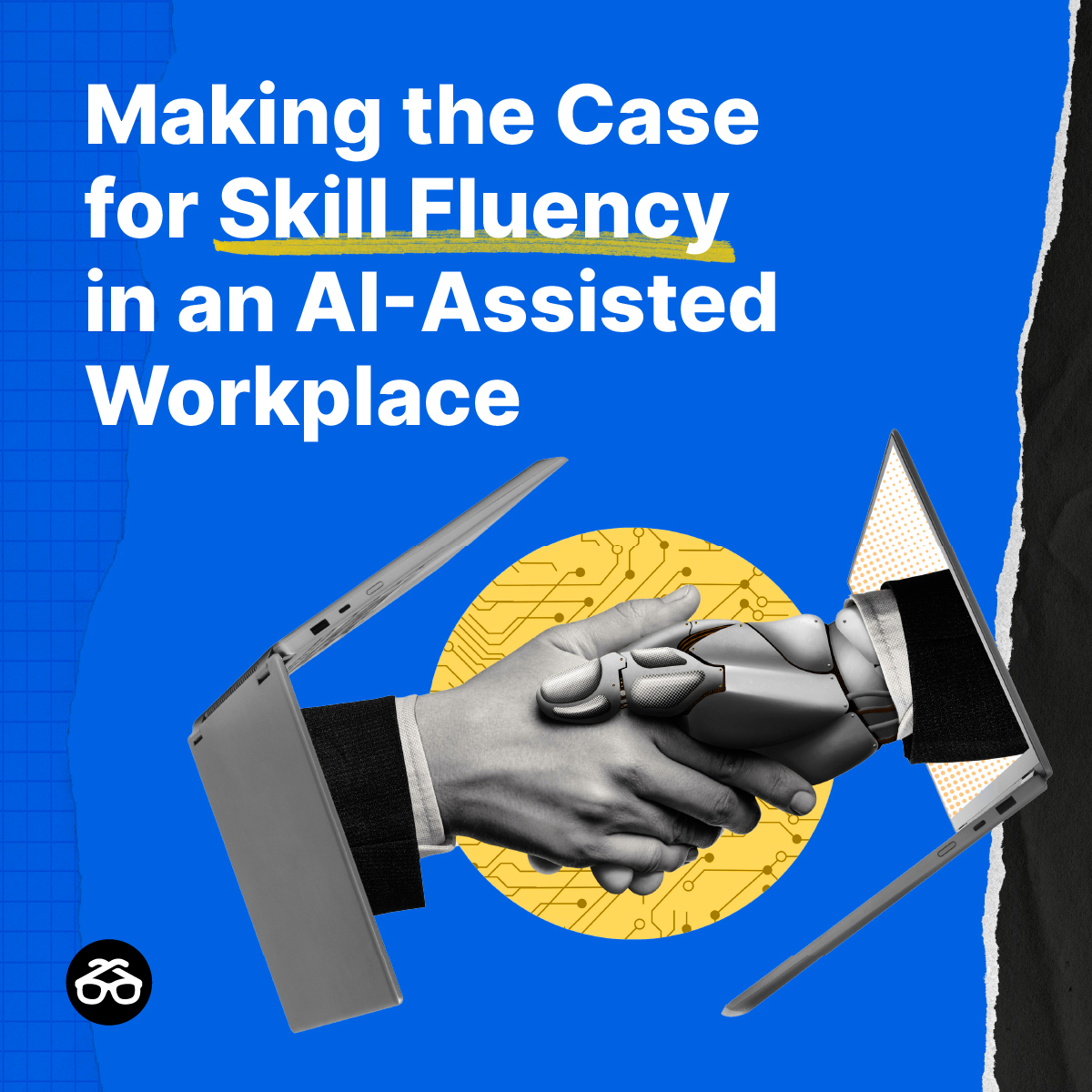 The Case for Skill Fluency in an AI-Assisted Workplace - Degreed