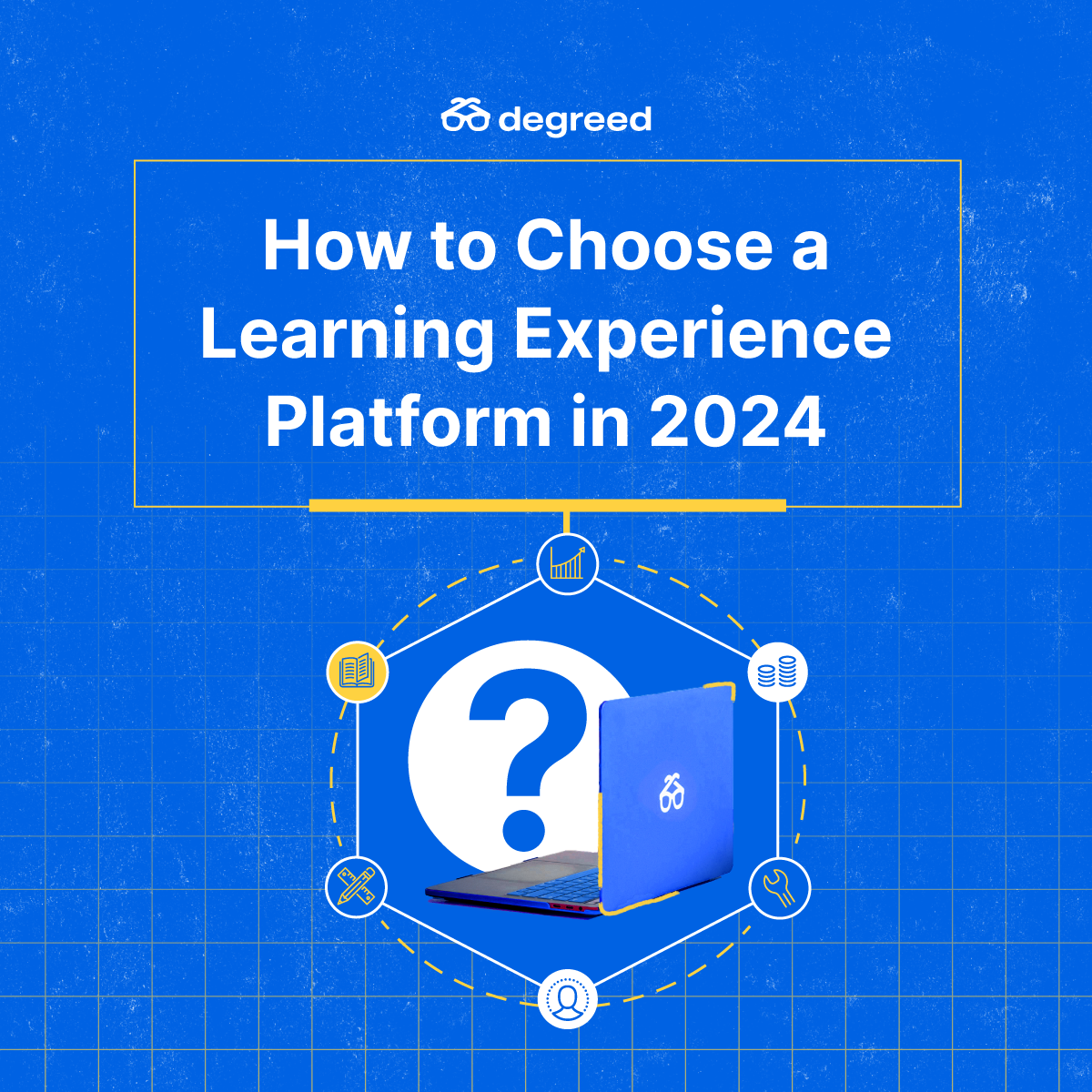 How to Choose a Learning Experience Platform in 2024 - Degreed