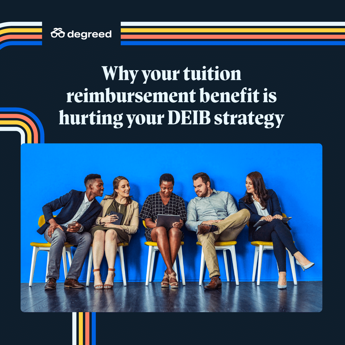 Why Your Tuition Reimbursement Benefit is Hurting Your DEIB Strategy ...