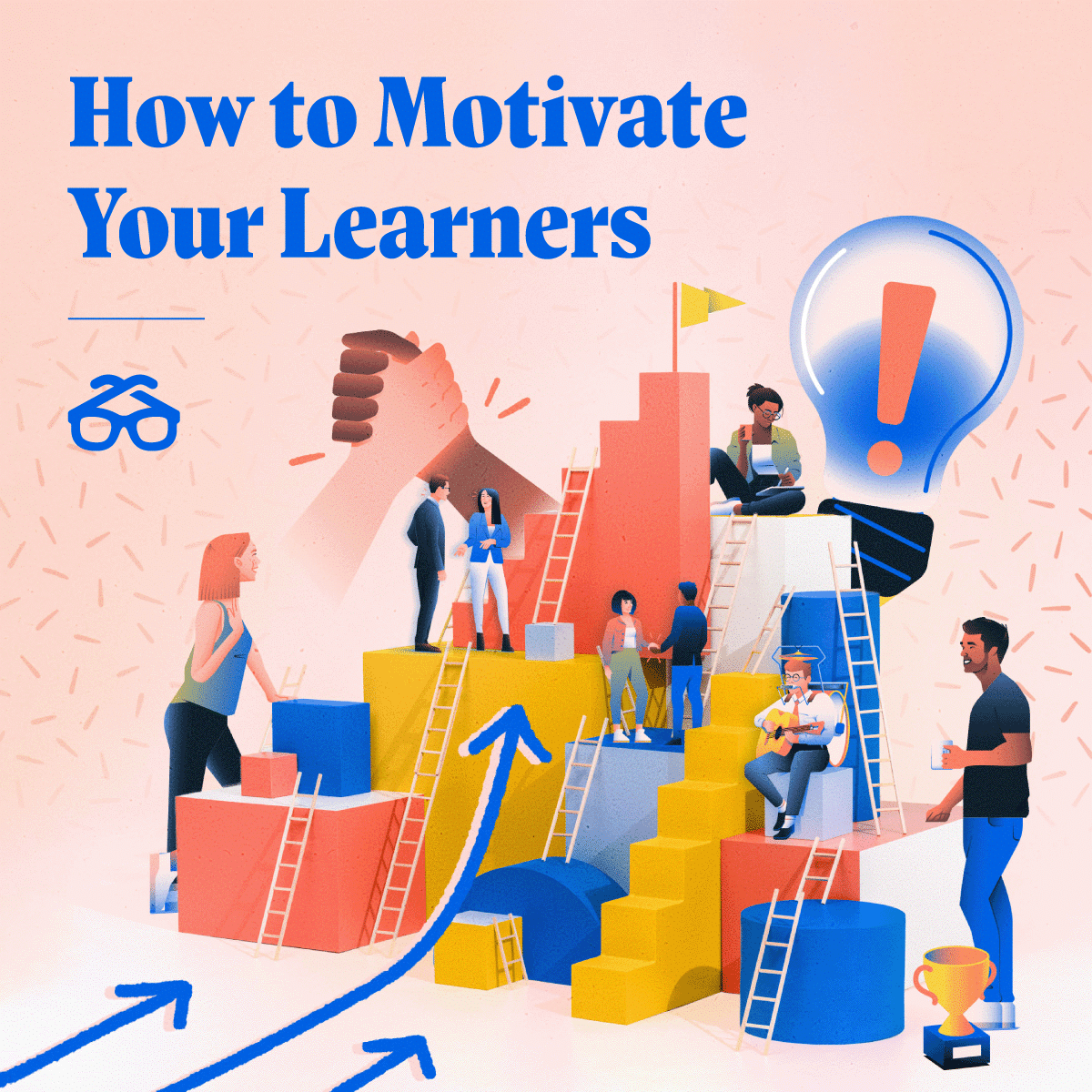 Motivational Learning That Answers “What’s in It For Me?” - Degreed