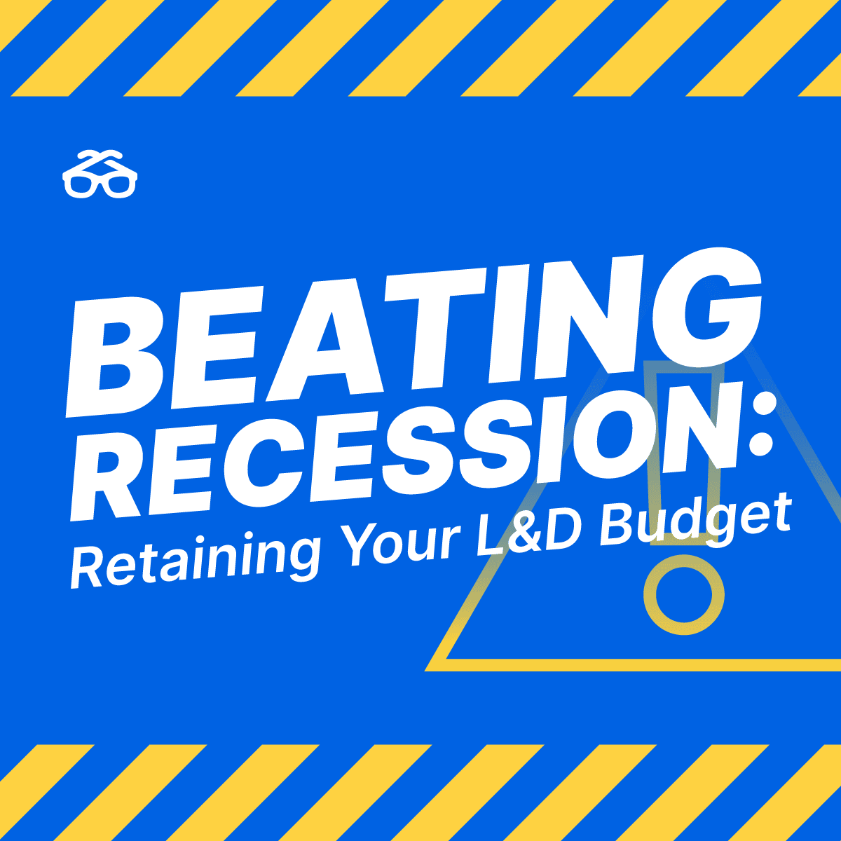 Beating Recession: Align L&D and Retain Your Budget - Degreed