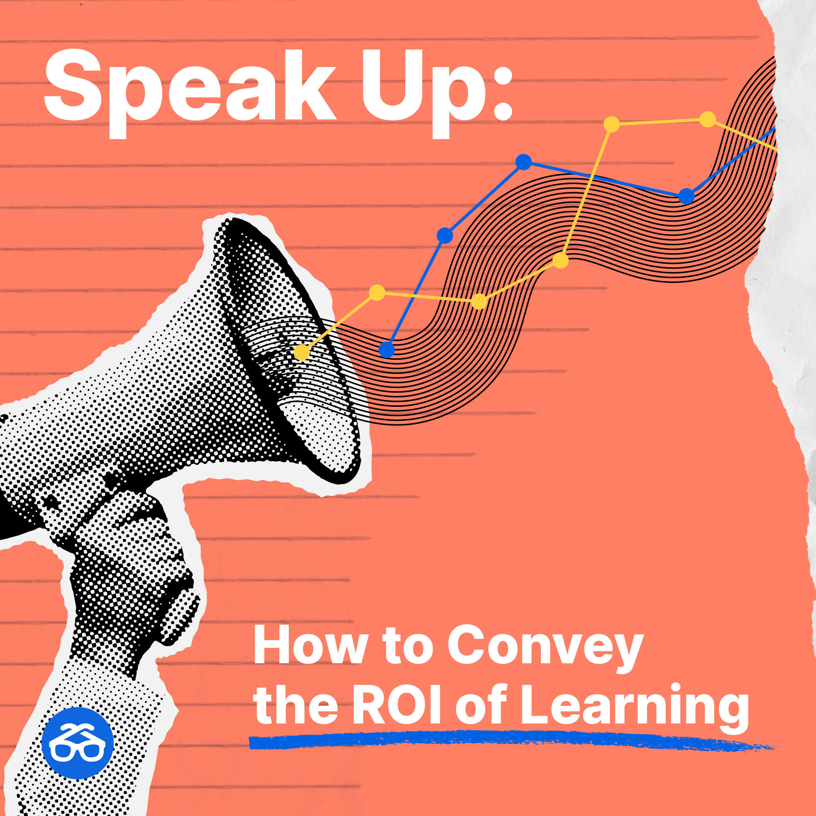 Speak Up: How to Convey the ROI of Learning - Degreed