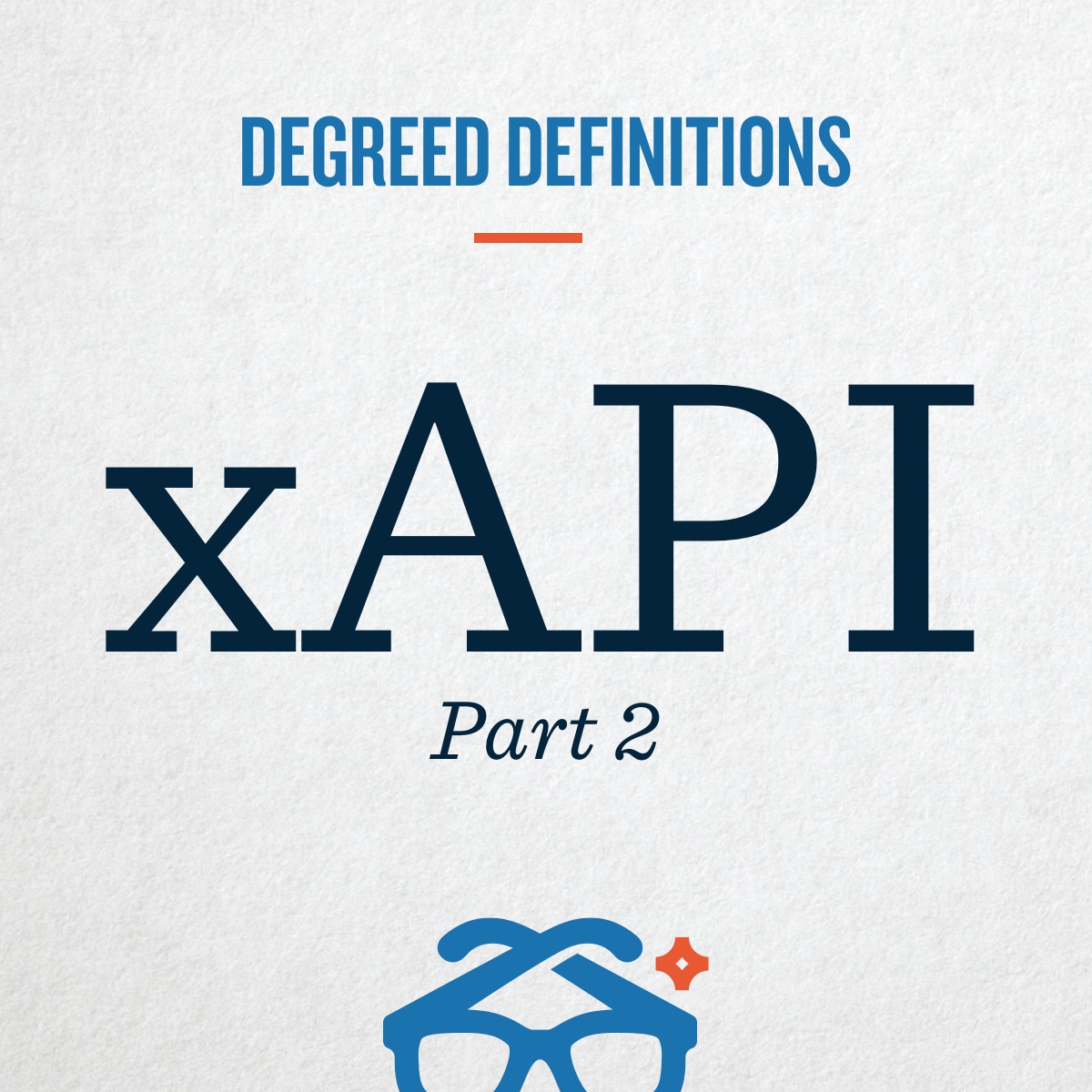 Getting Started with xAPI - Degreed